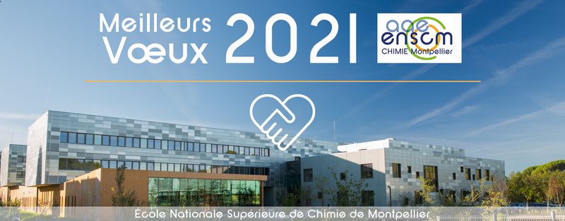 Bonne Année 2021 - Association des anciens élèves de l'ENSCM